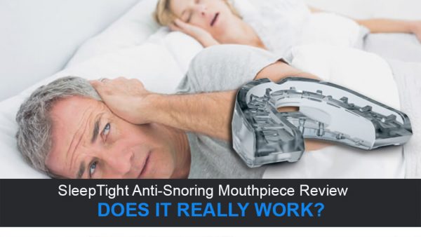 SleepTight Mouthpiece Review: Does It Stop You From Snoring?